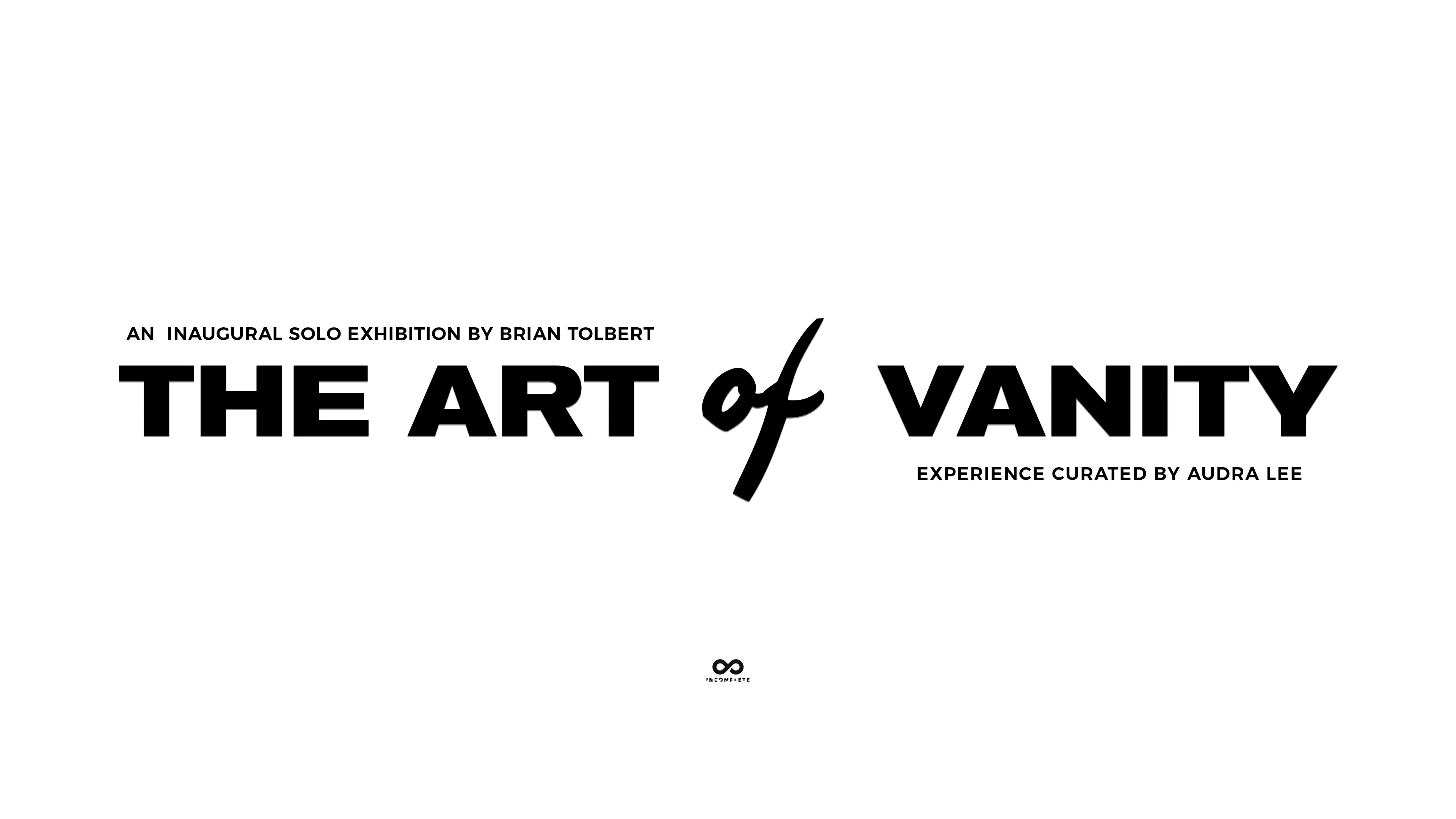 The Art of Vanity – Brian Tolbert Art